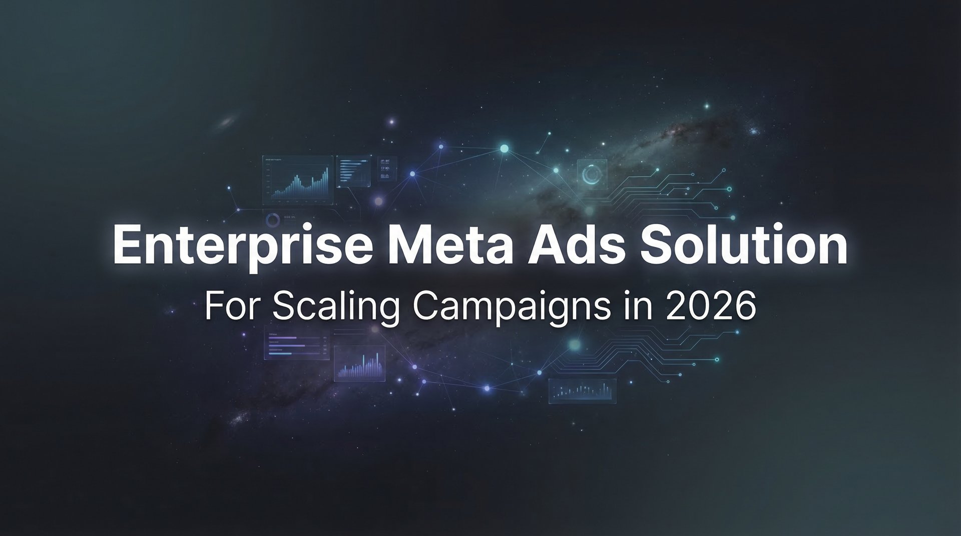 9 Best Enterprise Meta Ads Solutions: 2026 Guide Now | AdStellar
