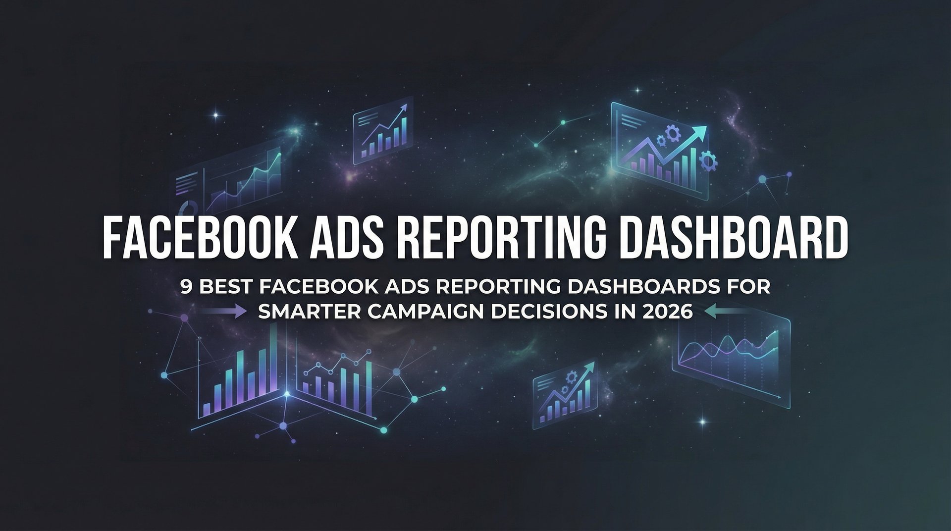 Best Facebook Ads Reporting Dashboard Guide 2026! Tips | AdStellar