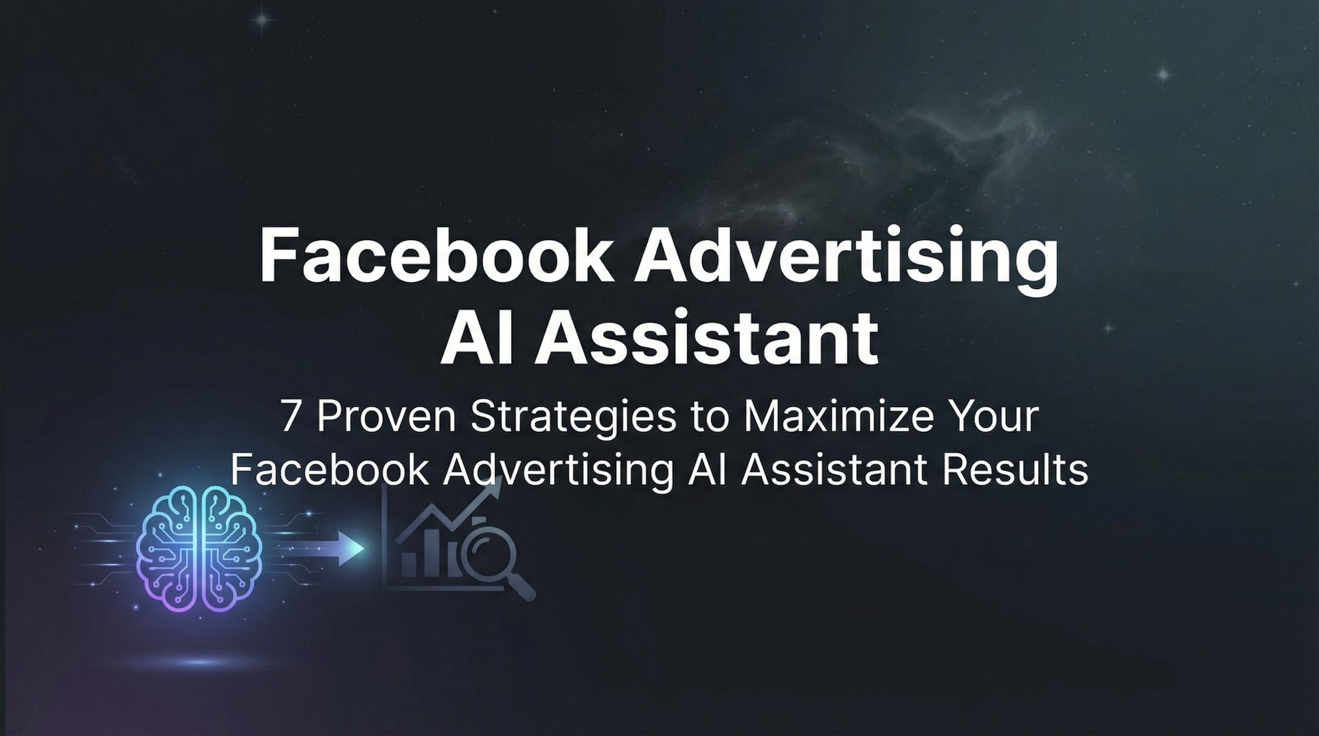 Facebook Advertising AI Assistant: 7 Proven Tips 2026 | AdStellar