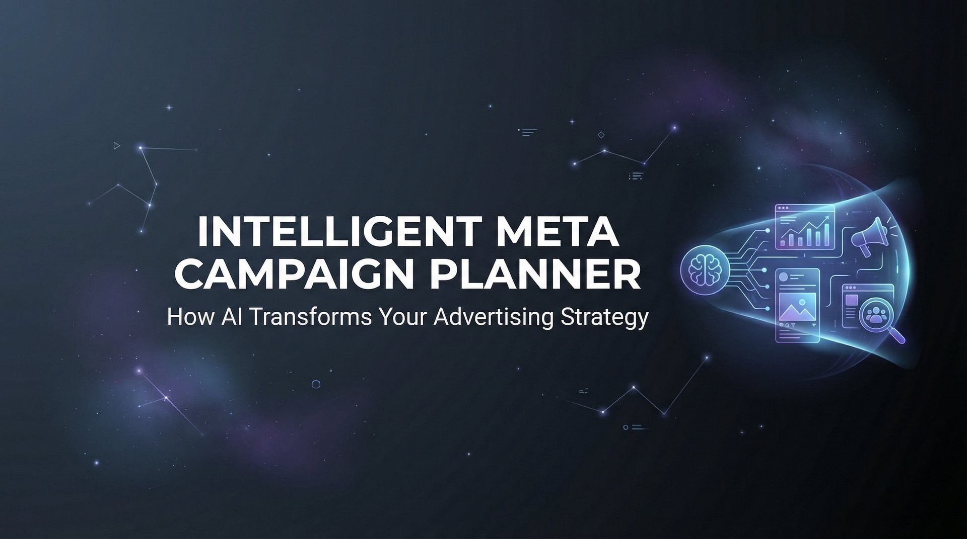 Intelligent Meta Campaign Planner: AI Ad Strategy Guide | AdStellar