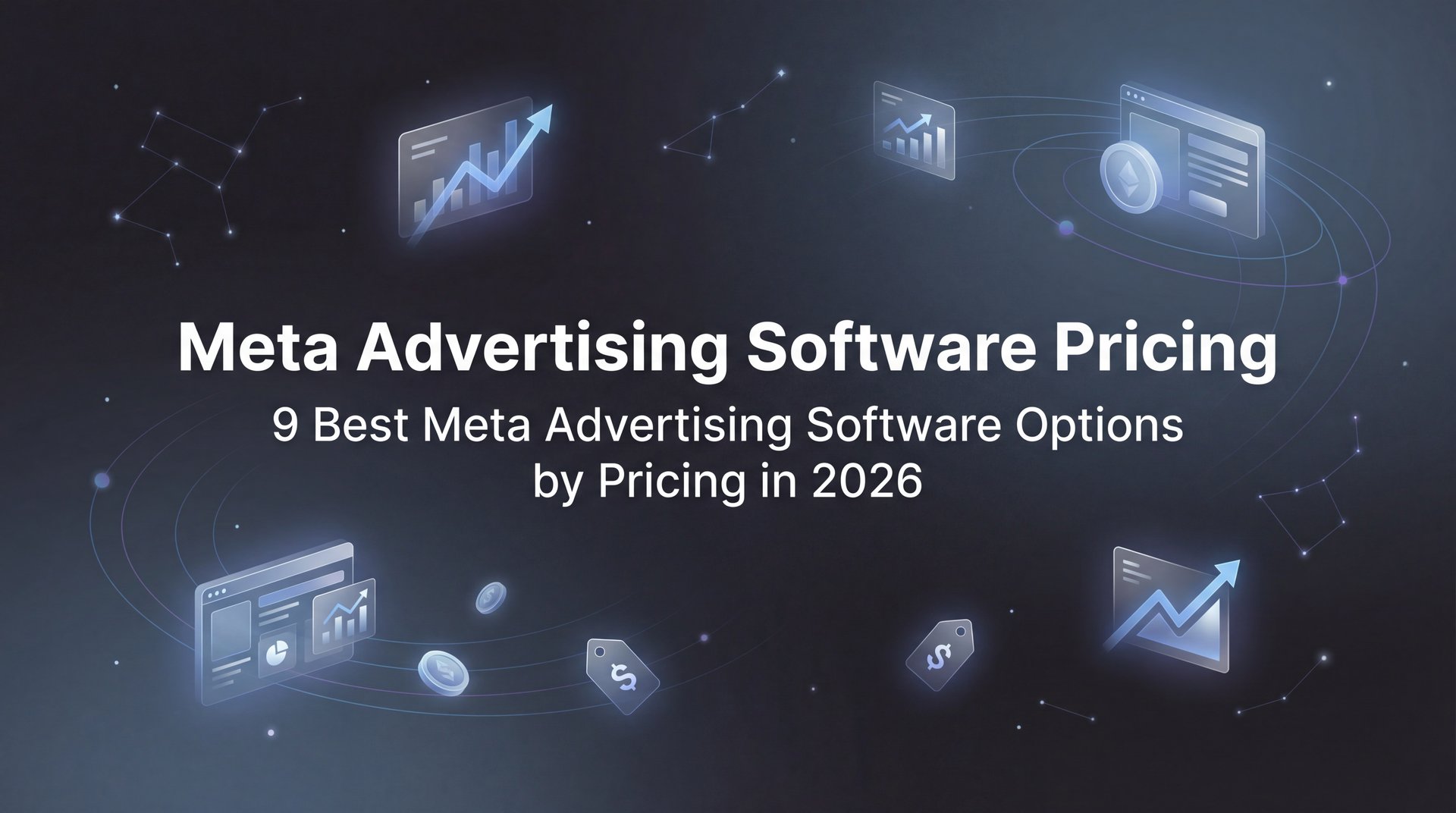 Meta Advertising Software Pricing: 9 Best Options 2026 | AdStellar